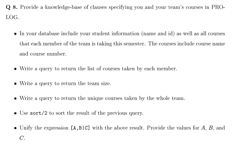 Solved Q 8. Provide a knowledge-base of clauses specifying | Chegg.com