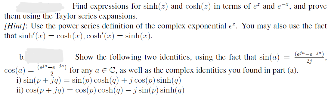 Solved Find expressions for sinh(z) and cosh(z) in terms of | Chegg.com