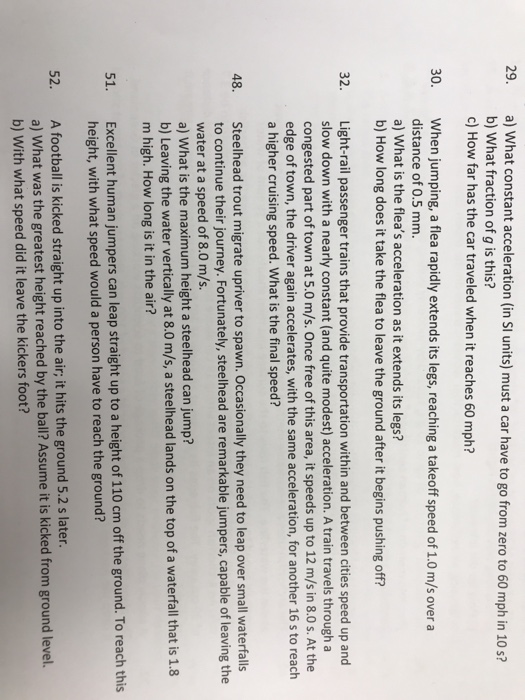 Solved 29. a) What constant acceleration (in SI units) must | Chegg.com