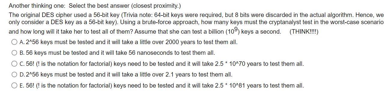 Solved Another thinking one: Select the best answer (closest | Chegg.com