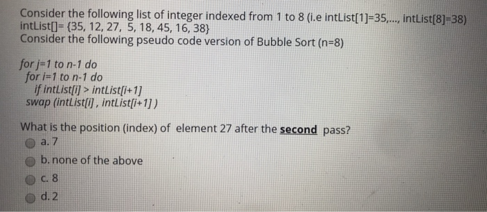Solved Consider the following list of integer indexed from 1 | Chegg.com