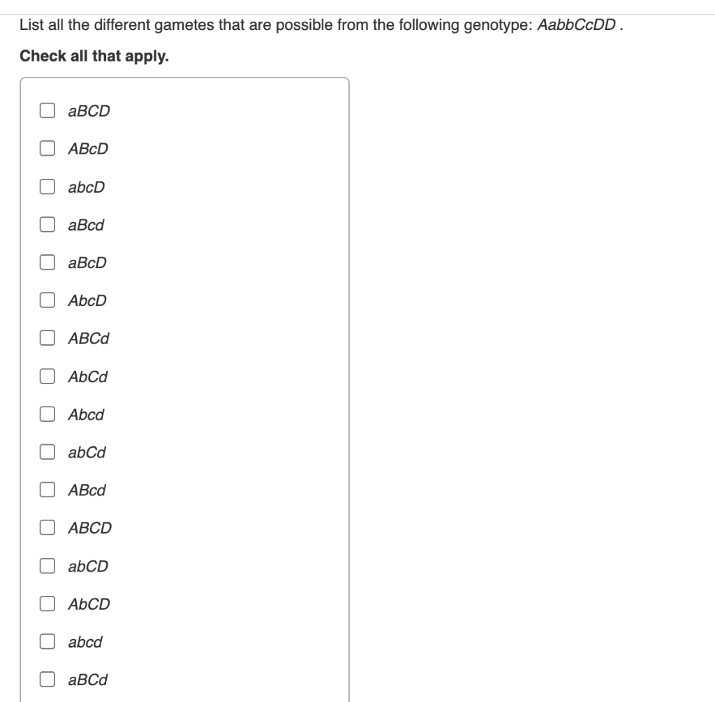 Solved List all the different gametes that are possible from | Chegg.com
