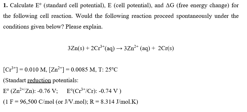 Solved 1. Calculate Eº (standard cell potential), E (cell | Chegg.com