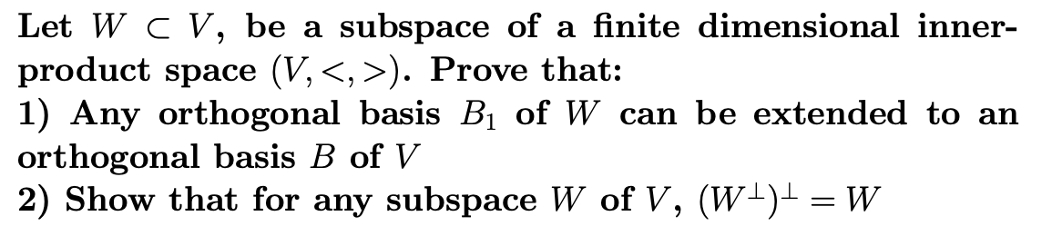 Solved Let W CV, be a subspace of a finite dimensional | Chegg.com