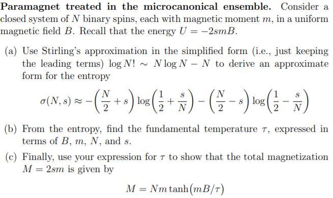 Solved Paramagnet treated in the microcanonical ensemble. | Chegg.com