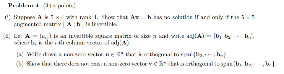 Solved Problem 4. (4+4 ﻿points)(i) ﻿Suppose A ﻿is 5×4 ﻿with | Chegg.com