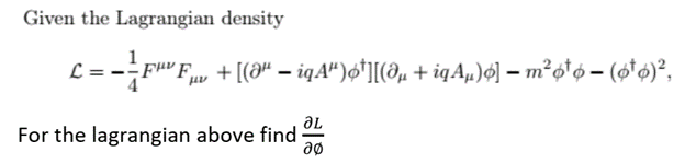 Solved Given the Lagrangian | Chegg.com