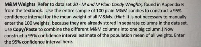 Solved M&M Weights Refer to data set 20-M and M Plain Candy | Chegg.com