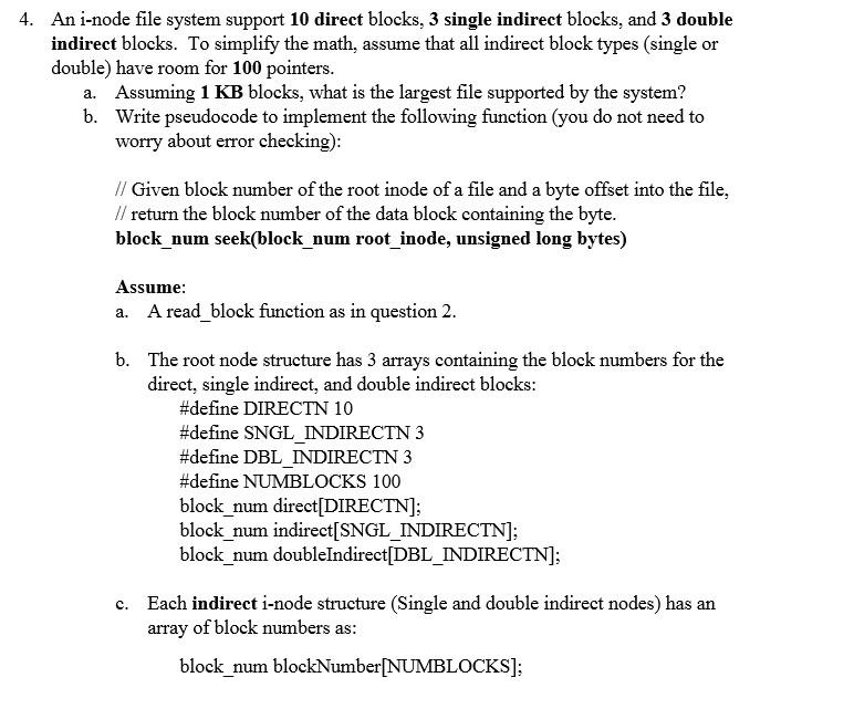 Solved 4. An i-node file system support 10 direct blocks, 3 | Chegg.com