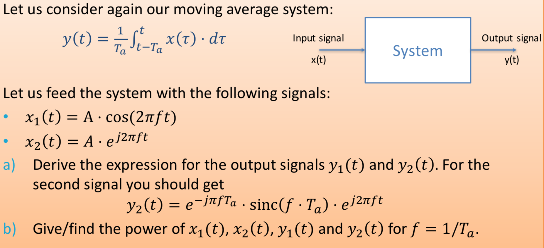 Solved Let us consider again our moving average system: y(t) | Chegg.com