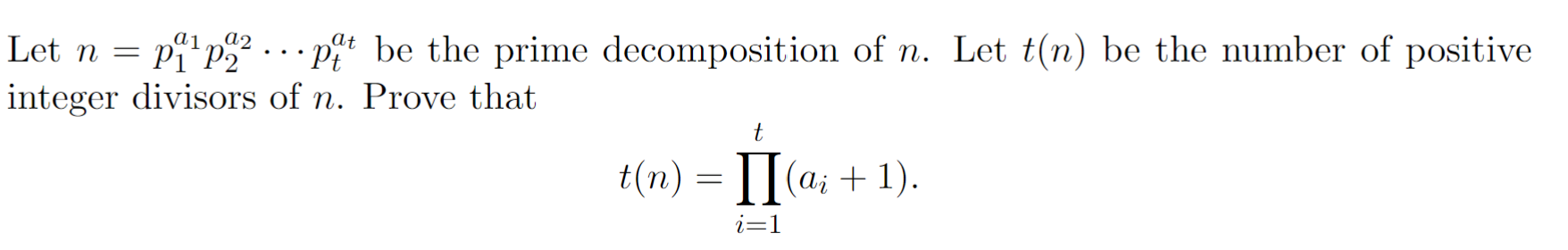 Solved Let n=p1a1p2a2⋯ptat be the prime decomposition of n. | Chegg.com