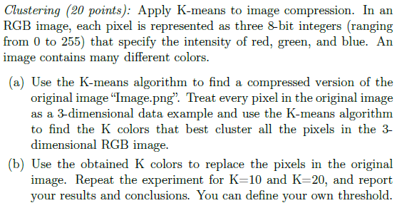 Solved Clustering (20 points): Apply K-means to image | Chegg.com