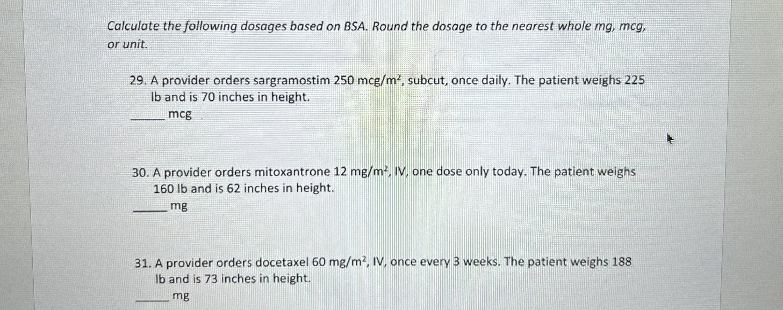 Solved Calculate the following dosages based on BSA. Round | Chegg.com