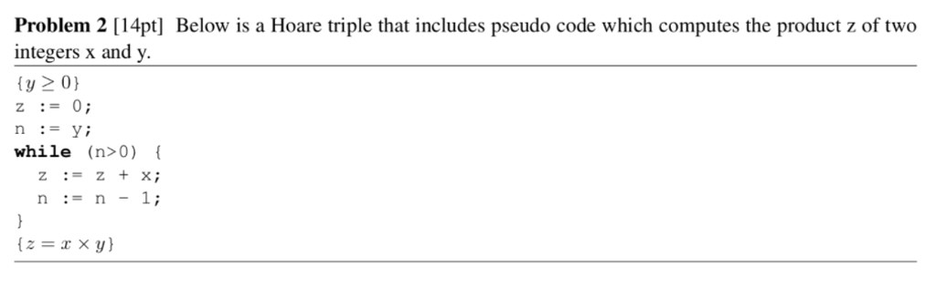 Problem 2 [14pt] Below is a Hoare triple that | Chegg.com