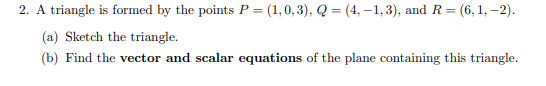 Solved 2. A triangle is formed by the points | Chegg.com
