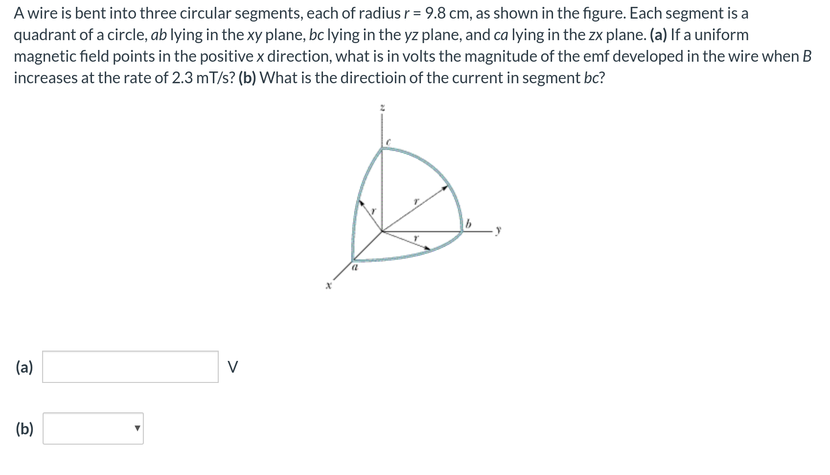 Solved A wire is bent into three circular segments, each of | Chegg.com