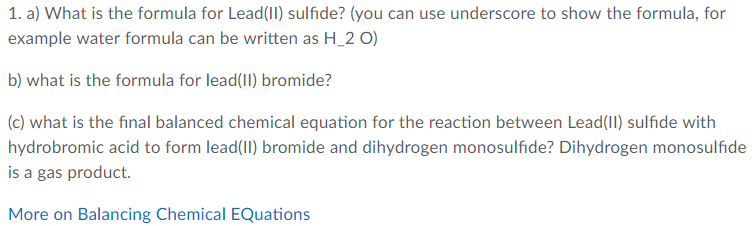 Solved 1. a) What is the formula for Lead(II) sulfide? (you | Chegg.com