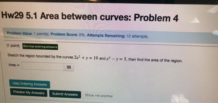Solved Hw29 5.1 Area between curves: Problem 4 Problem | Chegg.com