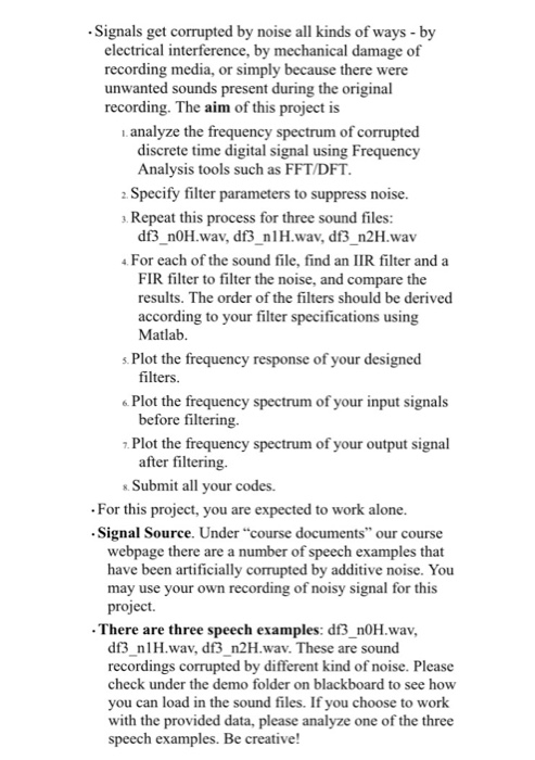 Signals get corrupted by noise all kinds of ways- by | Chegg.com
