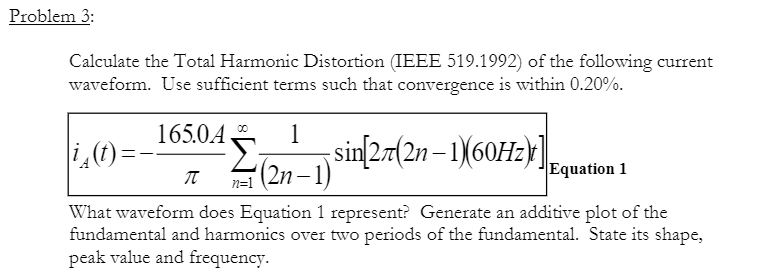 Solved Problem 3: Calculate the Total Harmonic Distortion | Chegg.com