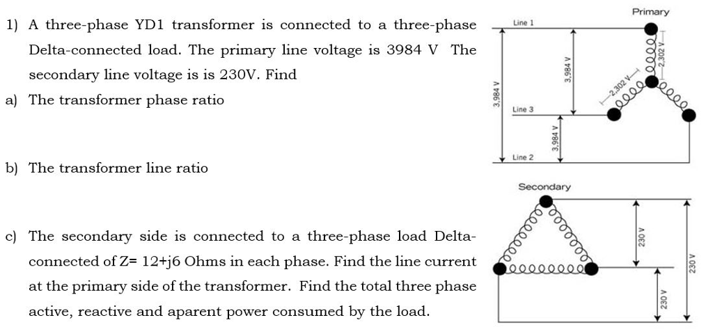Solved Primary 1) A three-phase YD1 transformer is connected | Chegg.com