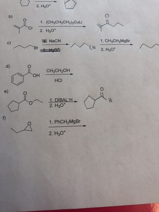 Solved b) 1. (CH3CH2CH2)2Culi 2. H3O* Cl 1. CH3CH2MgBr c) Br | Chegg.com