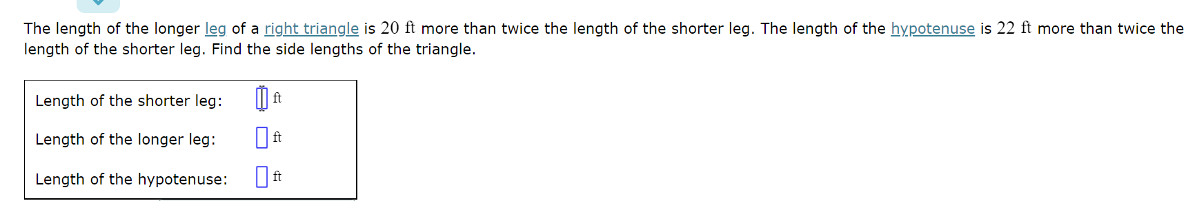 Solved The length of the longer leg of a right triangle is | Chegg.com