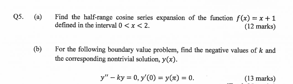 Solved (a) Find the half-range cosine series expansion of | Chegg.com
