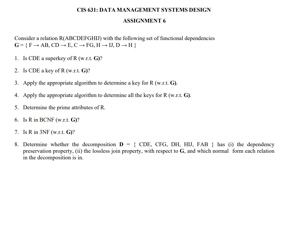 Solved ASSIGNMENT 6 Consider a relation R(ABCDEFGHIJ) with | Chegg.com