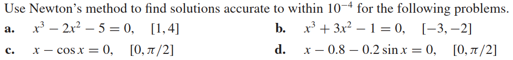 Solved Use Newton's method to find solutions accurate to | Chegg.com