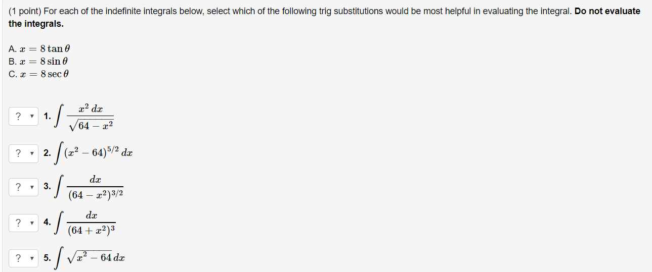 Solved (1 point) For each of the indefinite integrals below, | Chegg.com