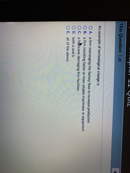 Solved This Question: 1 pt An example of technological | Chegg.com