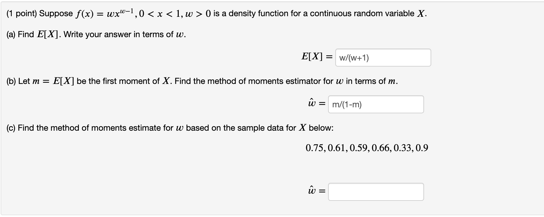 Solved (1 point) Suppose f(x) = wxW-1,0
