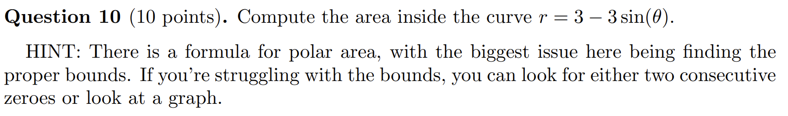 Solved Question 10 (10 points). Compute the area inside the | Chegg.com