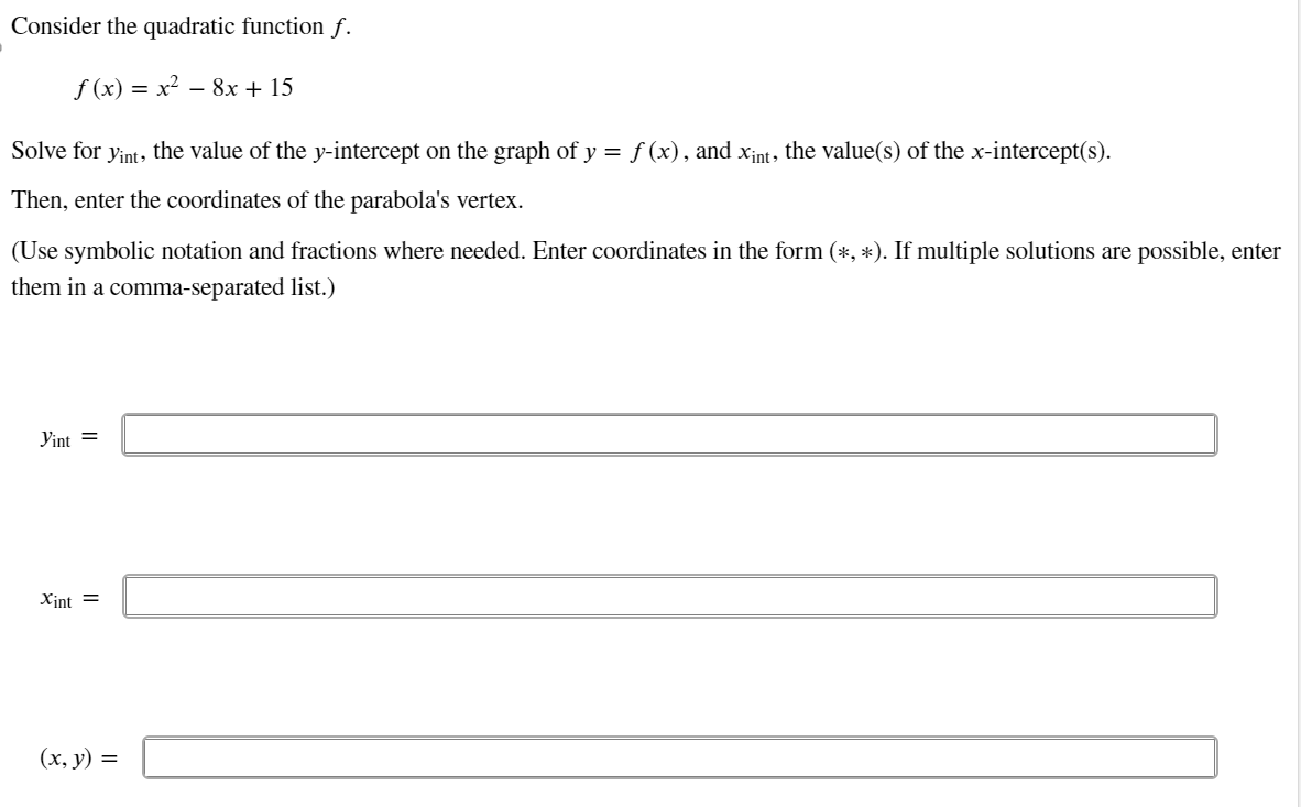 Solved Consider the quadratic function f. f(x)=x2−8x+15 | Chegg.com