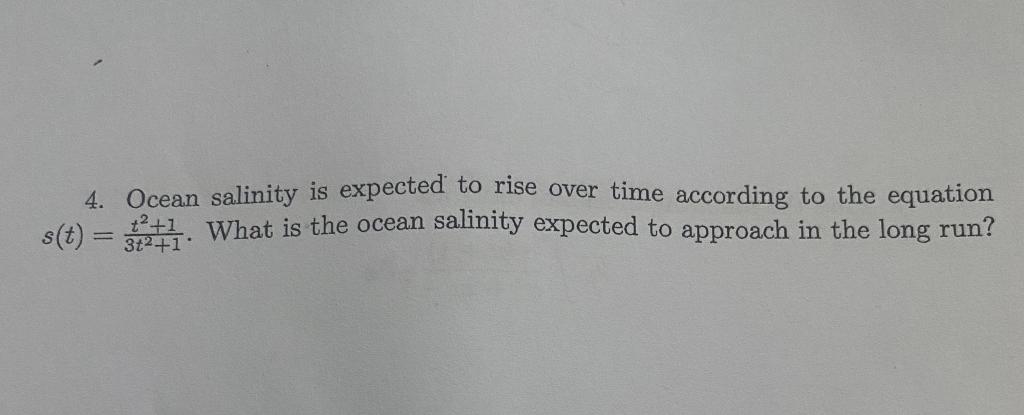 Solved 4. Ocean salinity is expected to rise over time | Chegg.com