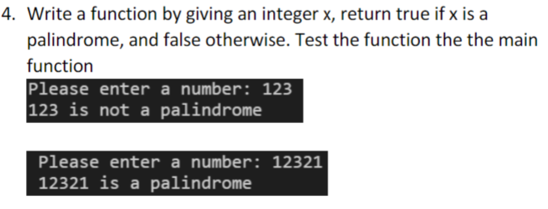 Solved Write a function by giving an integer x, return true | Chegg.com
