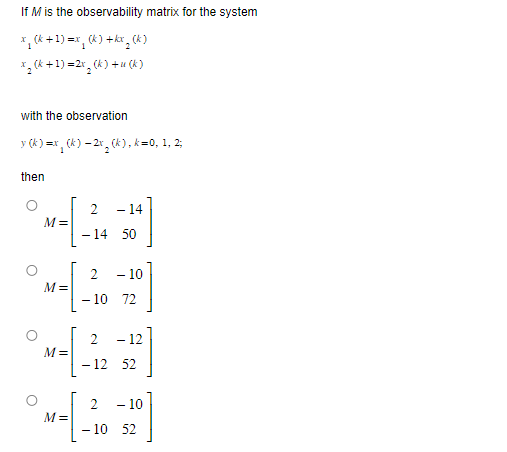 If M is the observability matrix for the system | Chegg.com