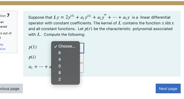 Solved Suppose that Ly=2y(5)+a1y(4)+a2y′′′+⋯+a5y is a linear | Chegg.com