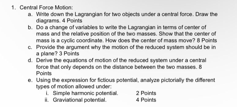 Solved 1. Central Force Motion: a. Write down the Lagrangian | Chegg.com