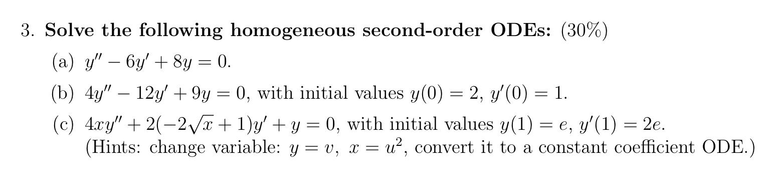 Solved 3 Solve The Following Homogeneous Second Order Odes