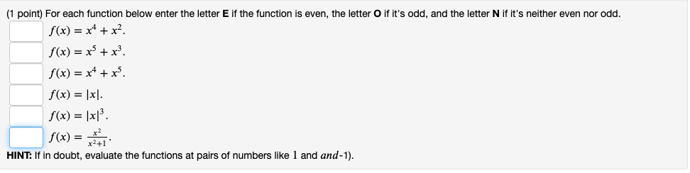Solved (1 point) For each function below enter the letter E | Chegg.com