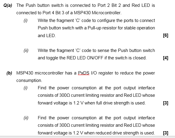 Solved Q(a) The Push button switch is connected to Port 2 | Chegg.com