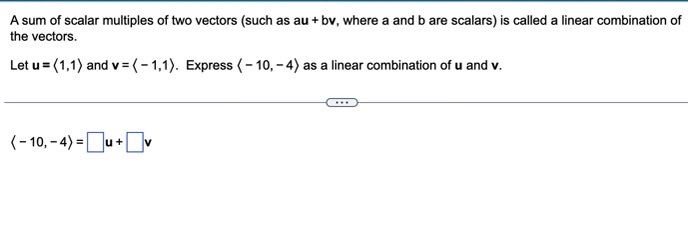 Solved A sum of scalar multiples of two vectors (such as au | Chegg.com