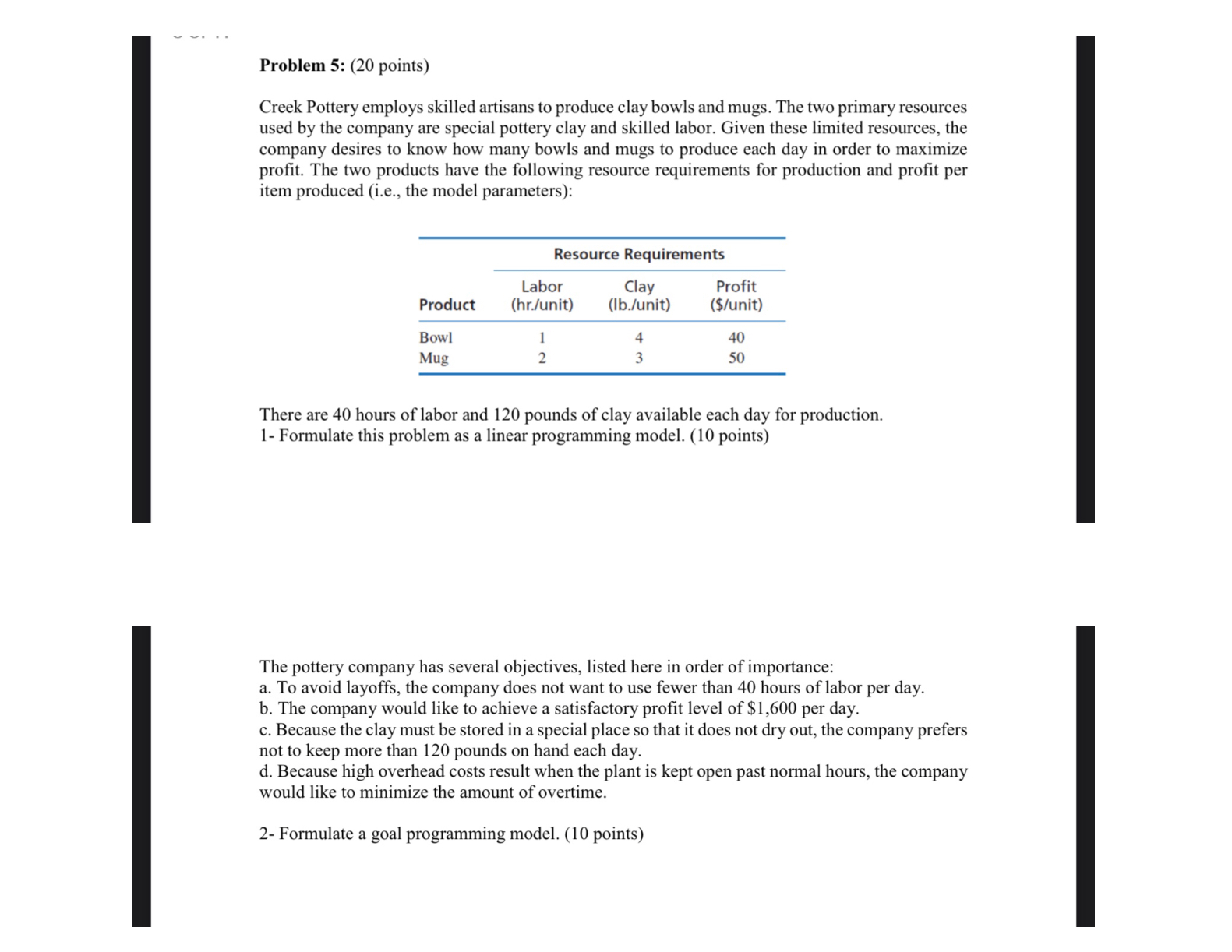 Solved Problem 5: (20 ﻿points)Creek Pottery employs skilled | Chegg.com