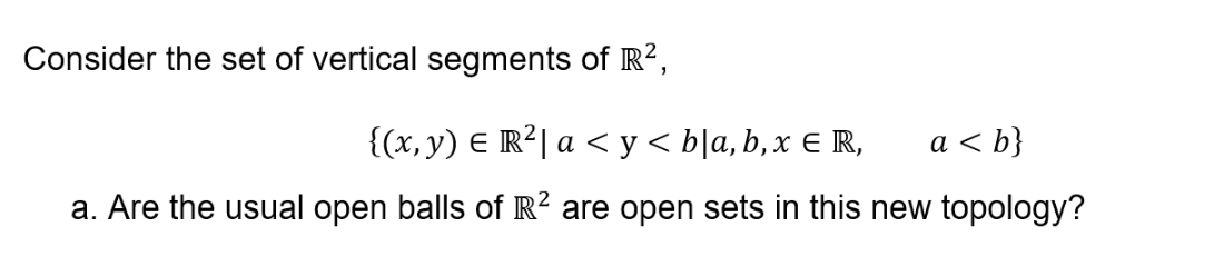 Solved Consider the set of vertical segments of R2, | Chegg.com