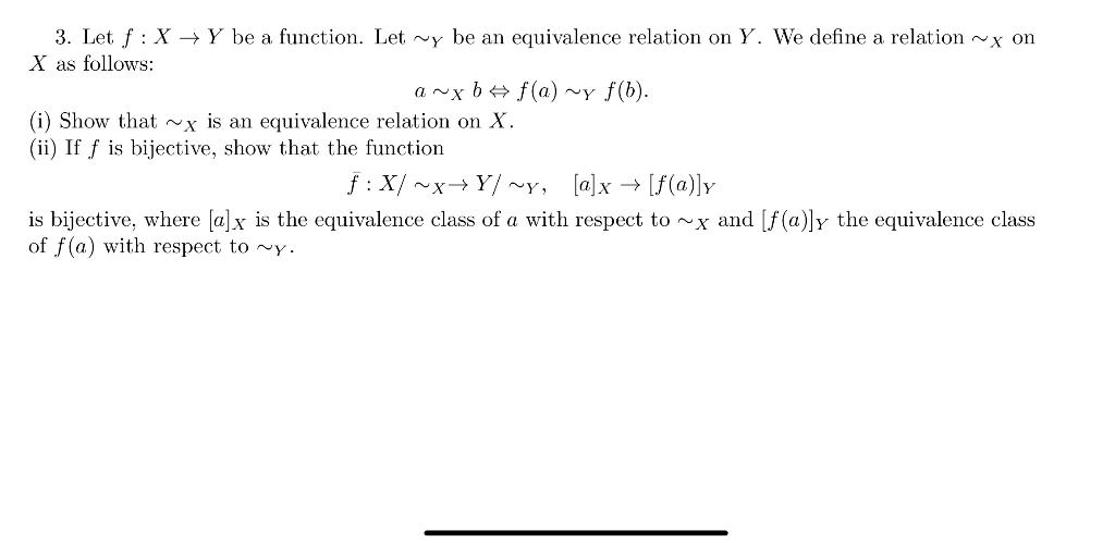 3. Let f:X→Y be a function. Let ∼Y be an equivalence | Chegg.com