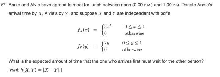 Solved 27. Annie and Alvie have agreed to meet for lunch | Chegg.com