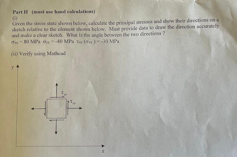Solved Part II (must use hand calculations) (i) Given the | Chegg.com