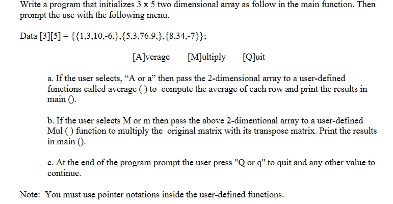 Solved Write a program that initializes 3×5 two dimensional | Chegg.com Solved Write a program that initializes 3×5 two dimensional | Chegg.com